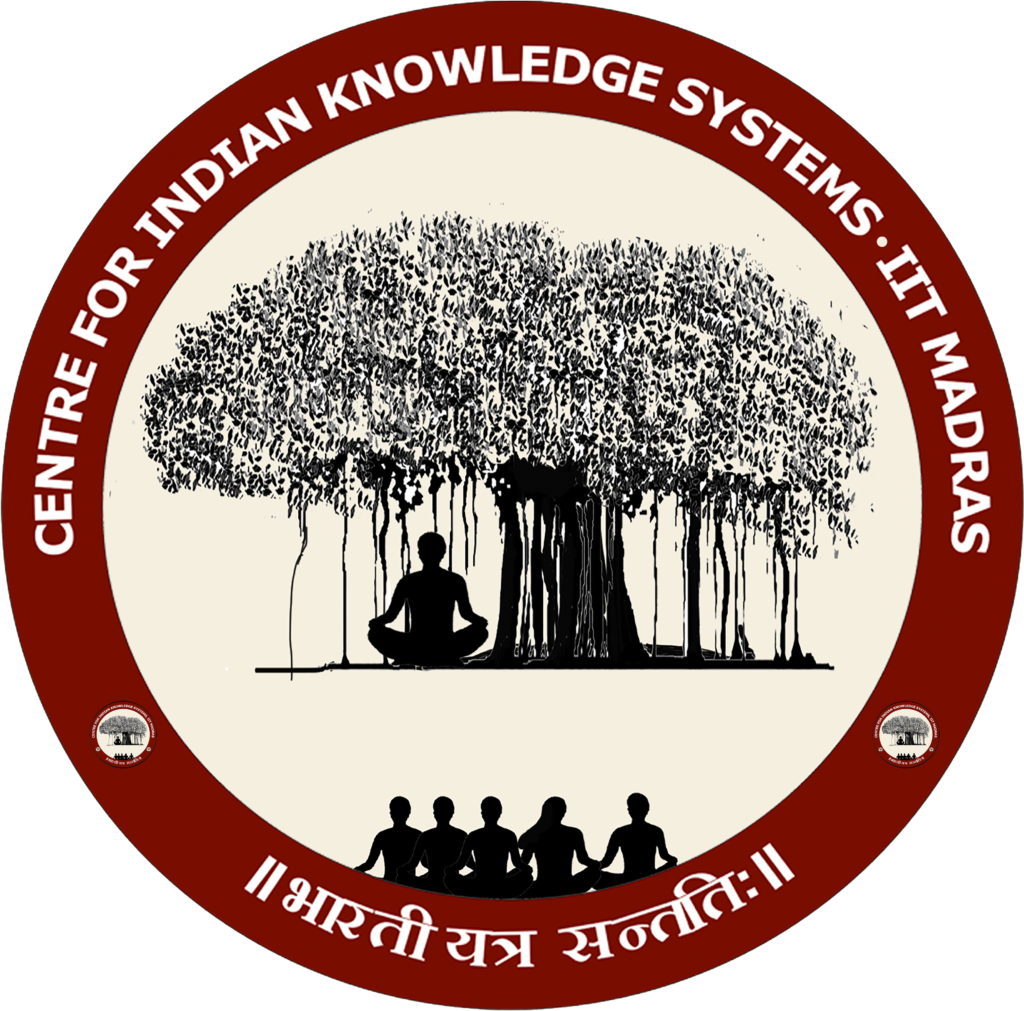 Centre For Indian Knowledge Systems Centre For Indian Knowledge Systems